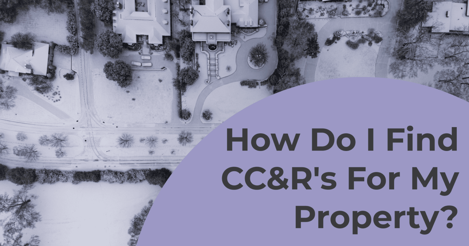 How to Find Your CC&R's Documents as Owner or Buyer? - Eli